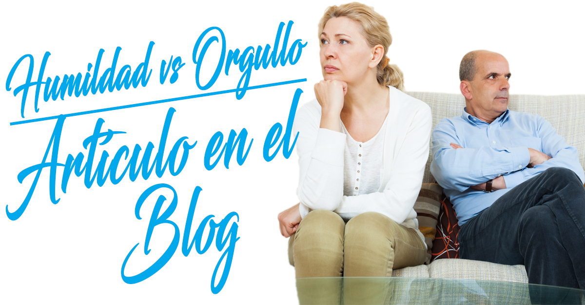 Humildad vs Orgullo | Ángela Sánchez | Psicóloga Sevilla